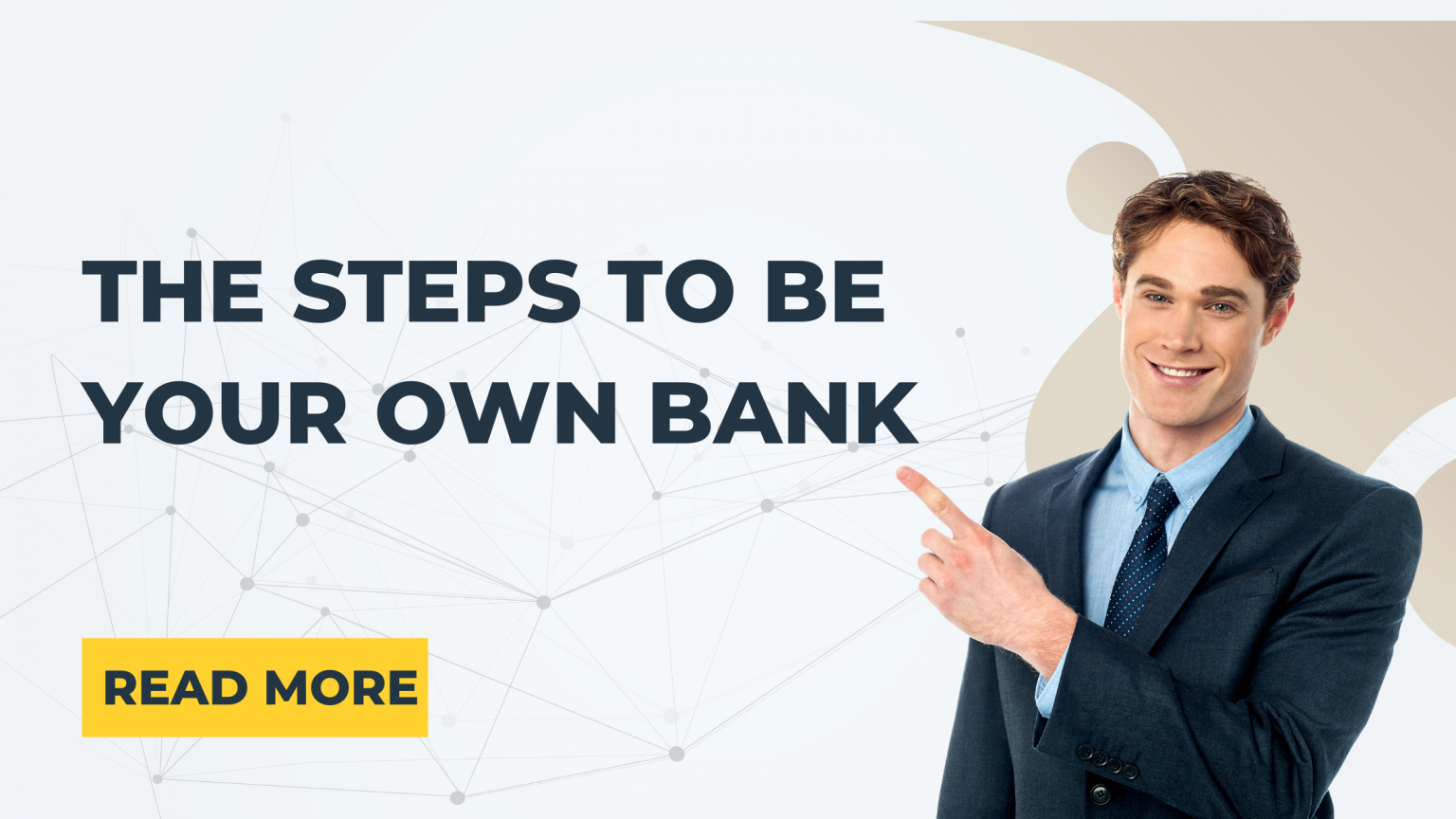 Be Your Own Bank- Steps to Be Your Own Bank
