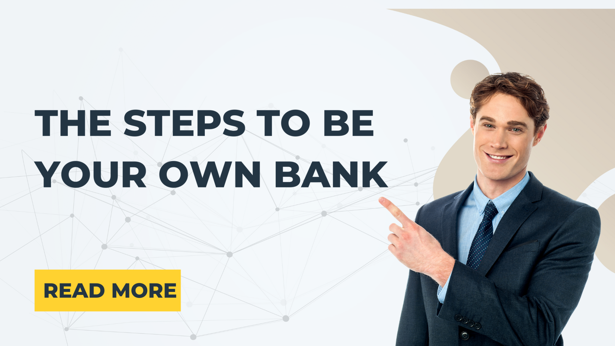 Be Your Own Bank- Steps to Be Your Own Bank