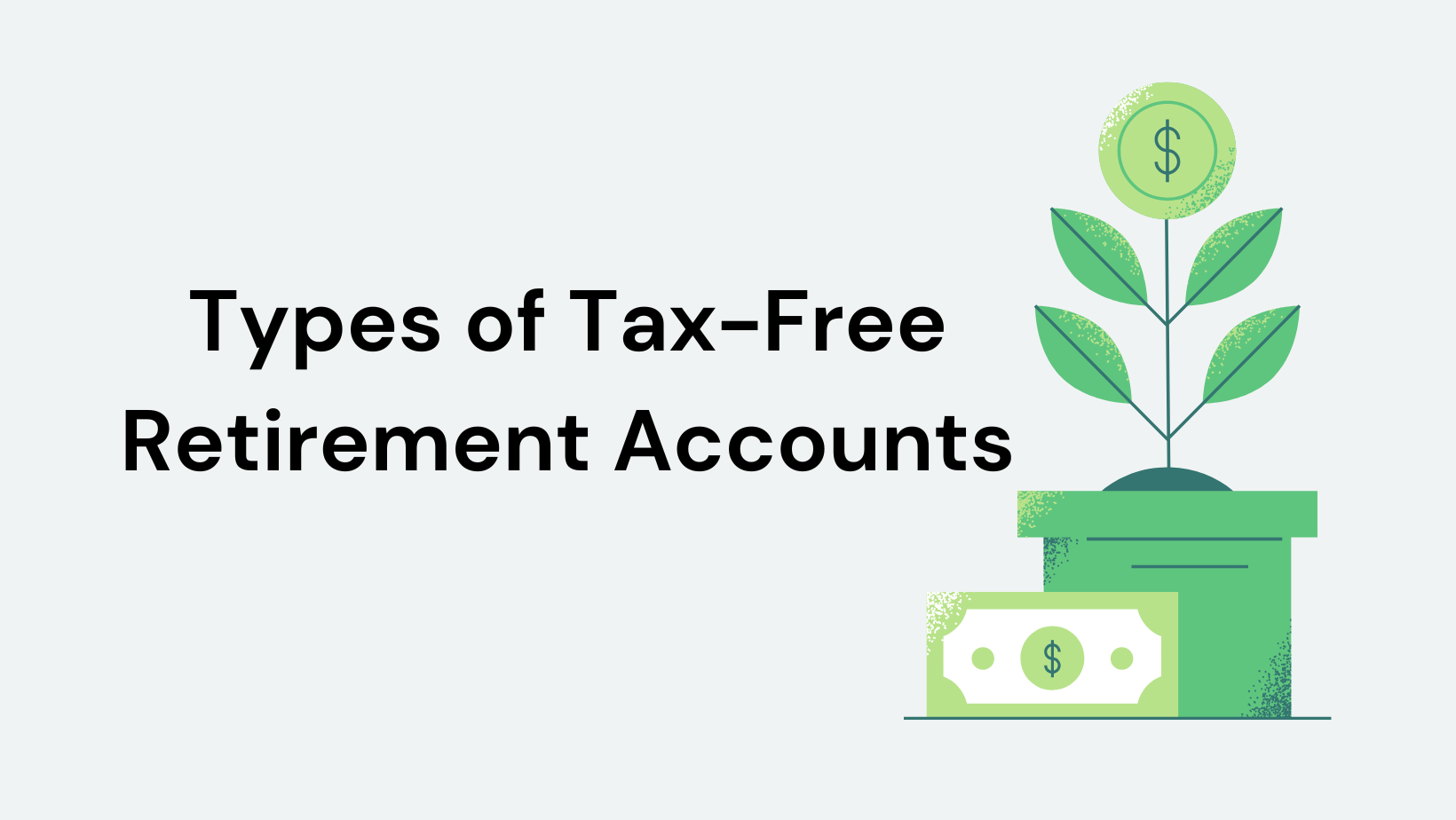 Types of Tax-Free Retirement Accounts | QX Financial